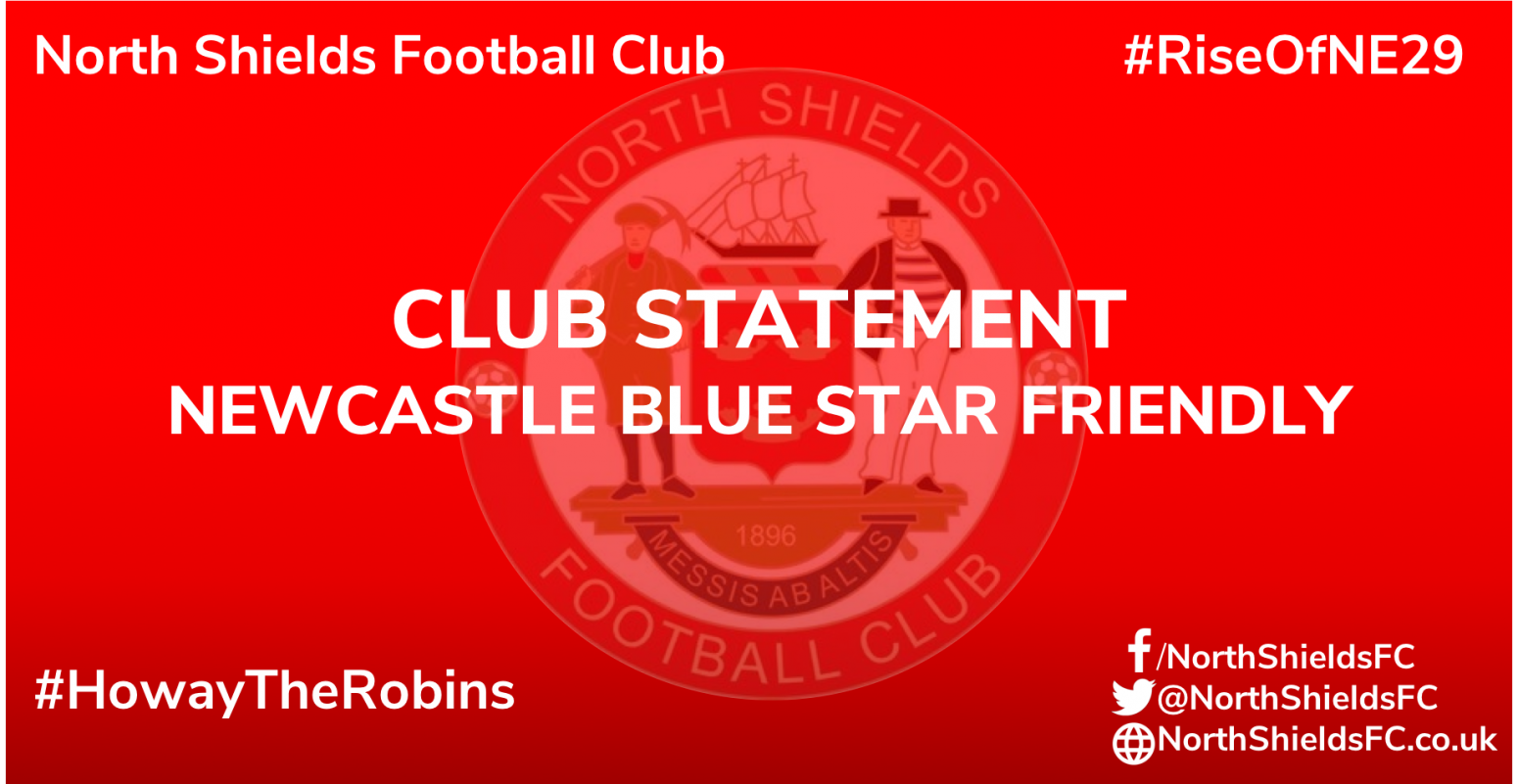 CLUB STATEMENT: Blue Star Game All Ticket Friendly – North Shields ...