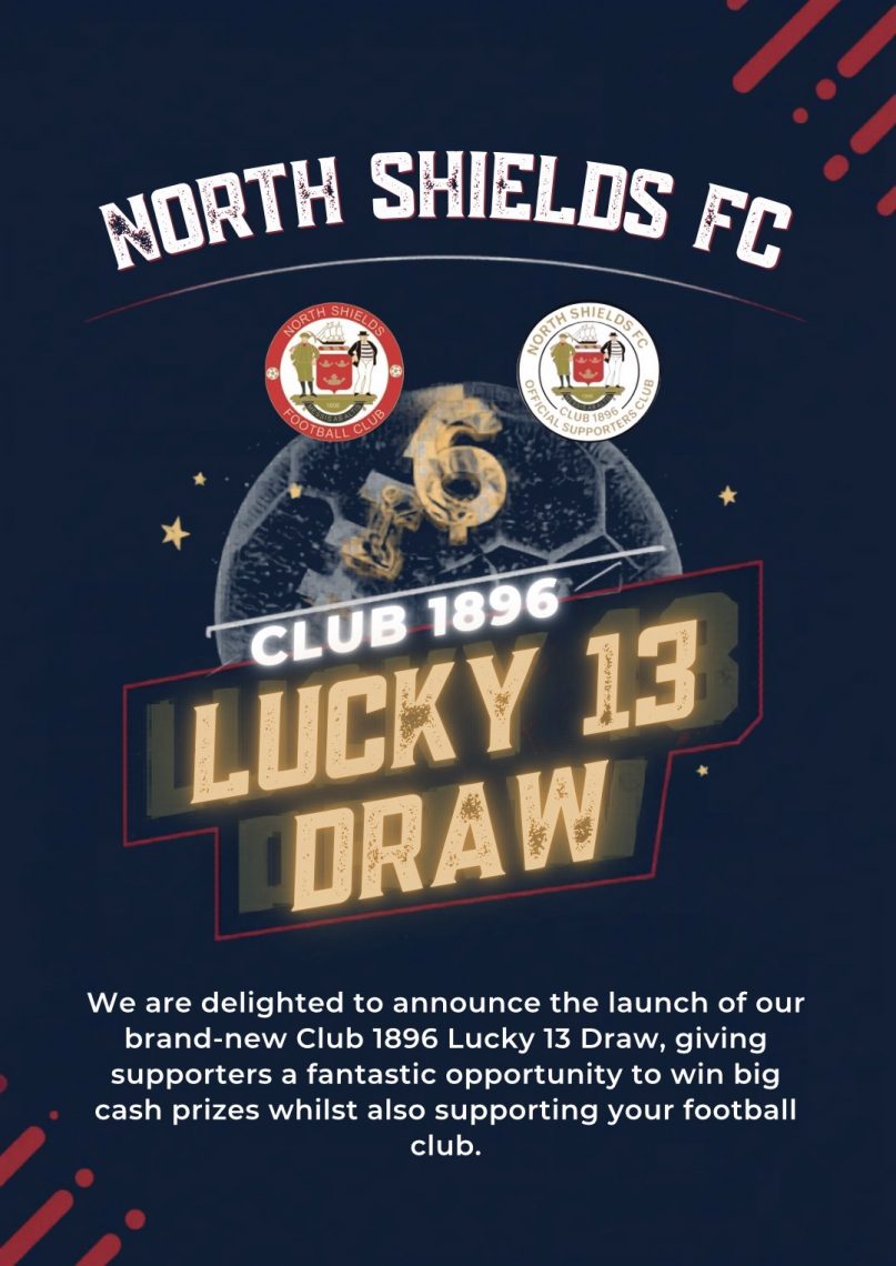 North Shields FC Launches Our Exciting New Club 1896 ‘Lucky 13’ Draw ...